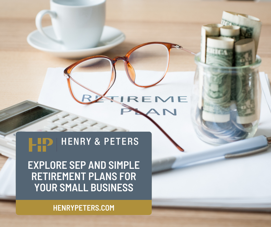 Explore SEP and SIMPLE retirement plans for your small business - Henry ...