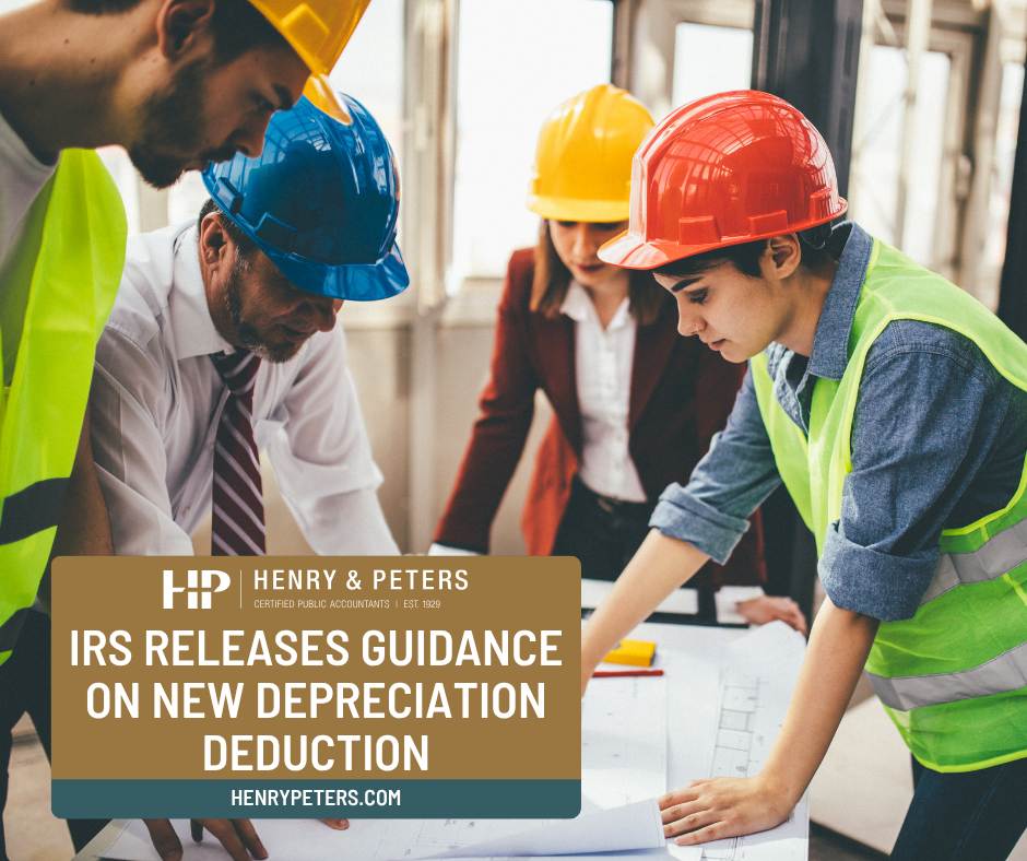IRS releases guidance on new depreciation deduction - Henry & Peters ...